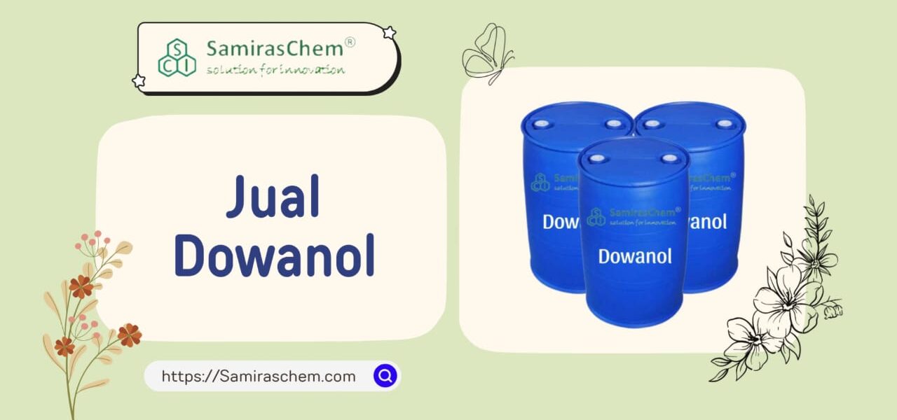 Jual Dowanol DPM - PT. Samiraschem Indonesia