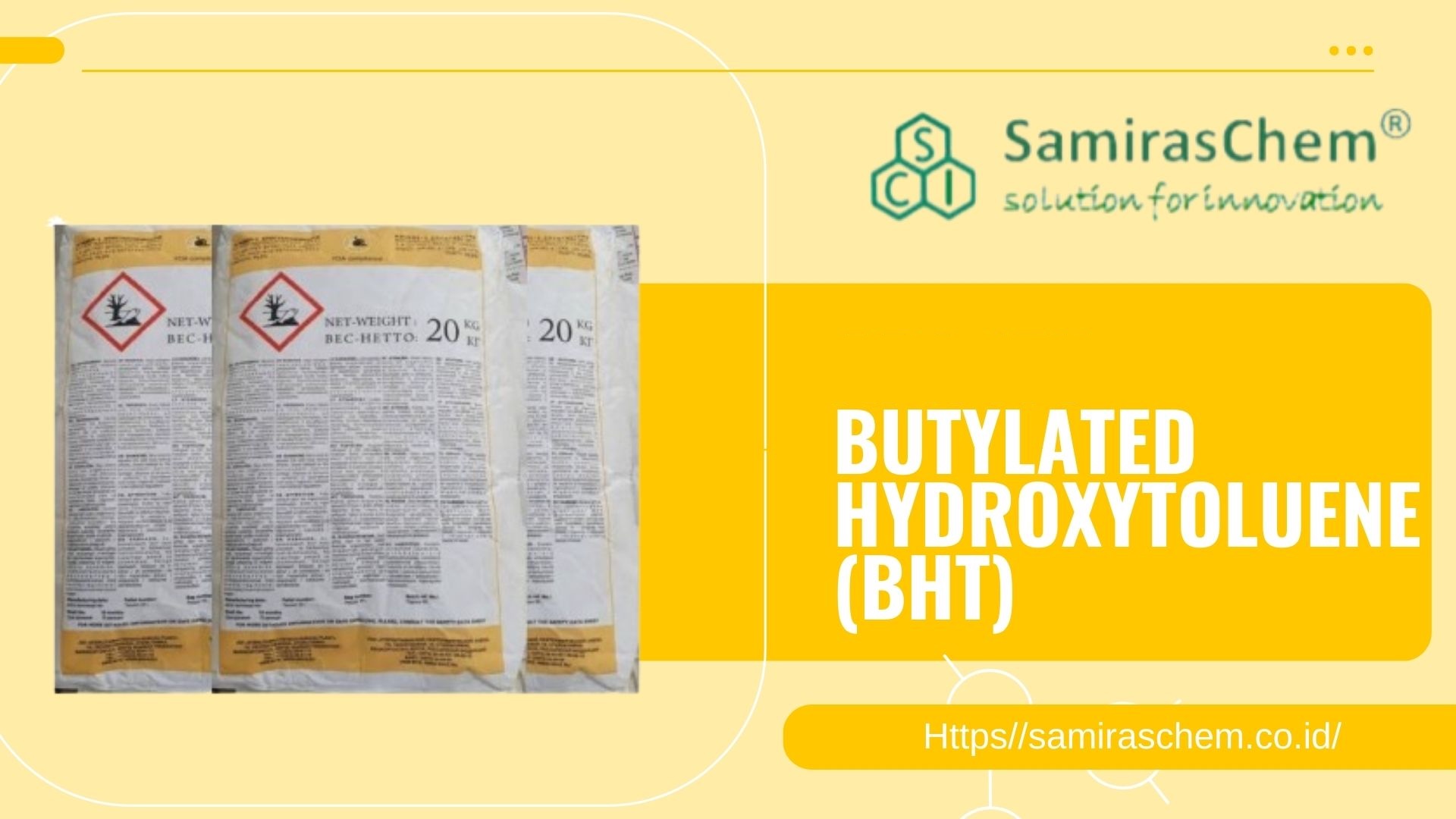 Jual BHT Food Grade - PT. Samiraschem Indonesia