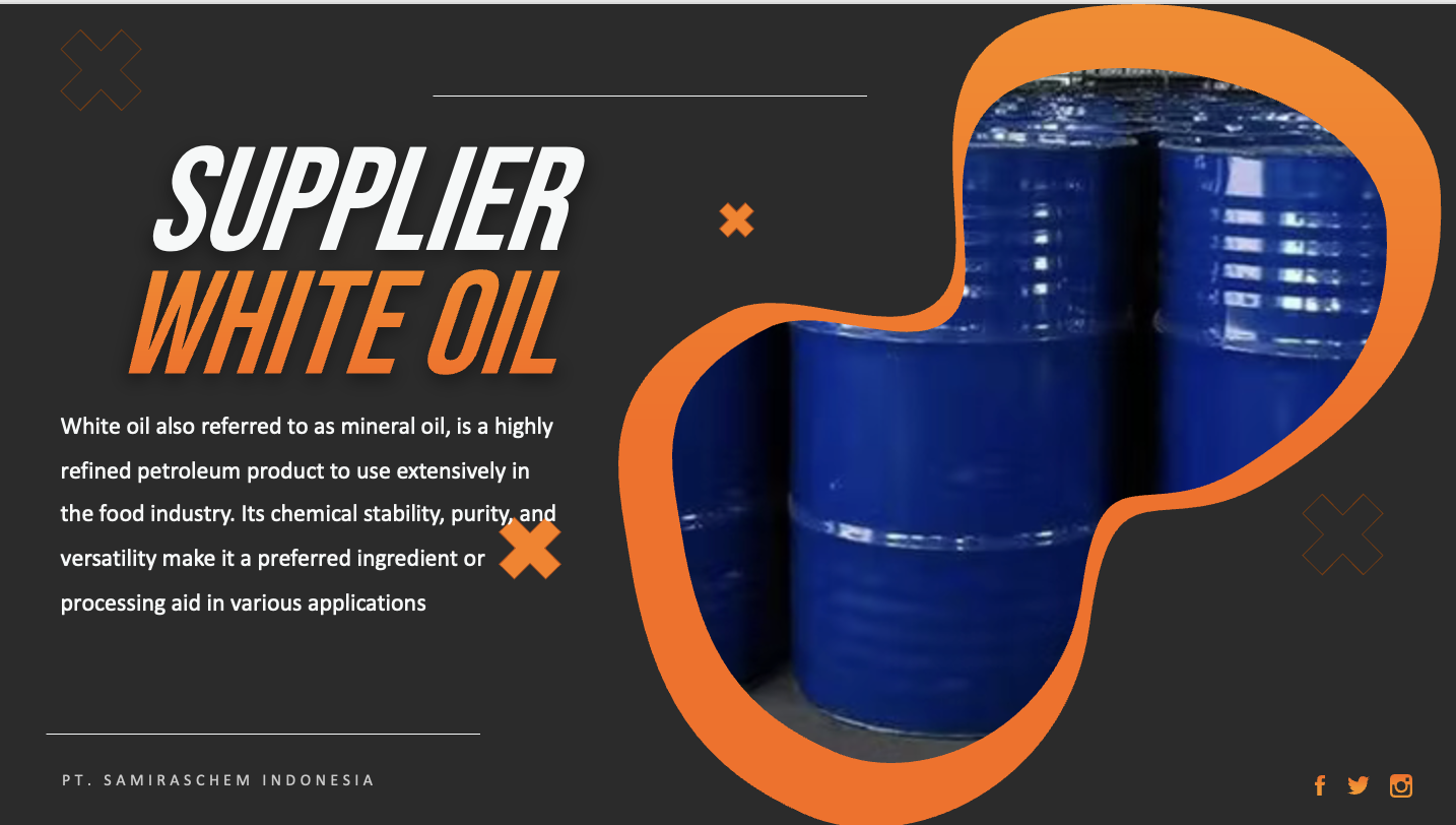 Supplier White Oil - PT. Samiraschem Indonesia