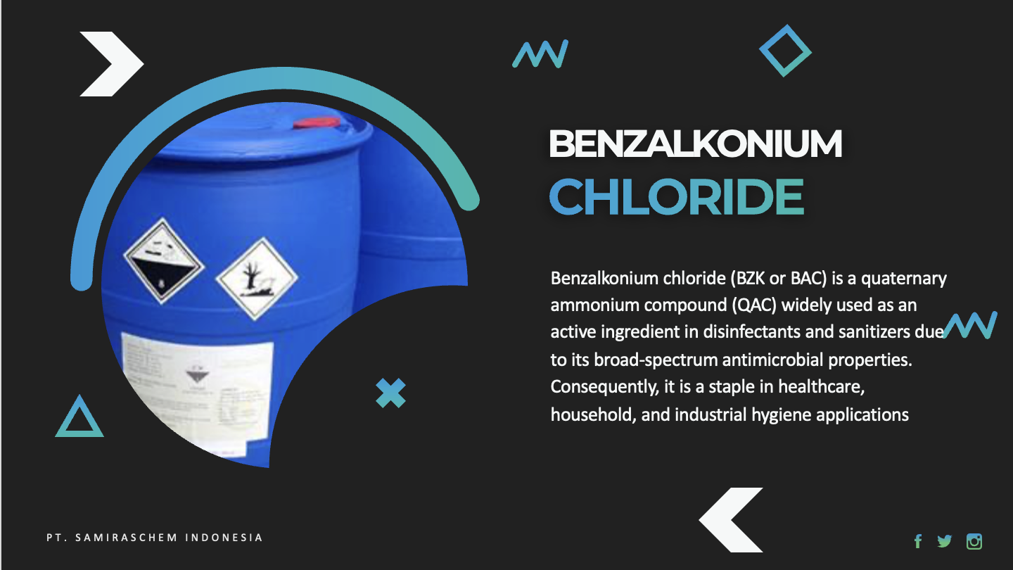 Supplier Benzalkonium Chloride - PT. Samiraschem Indonesia
