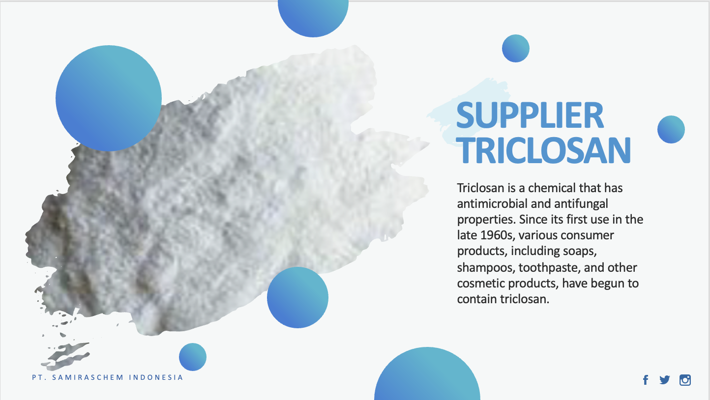 Supplier Triclosan - PT. Samiraschem Indonesia